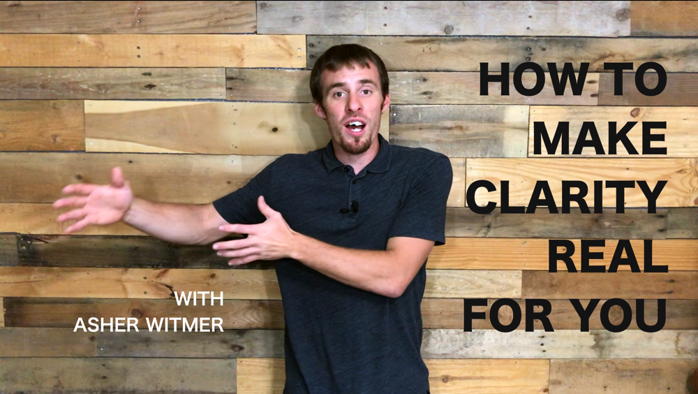 How to Make Clarity Real for You - Unfeigned Christianity